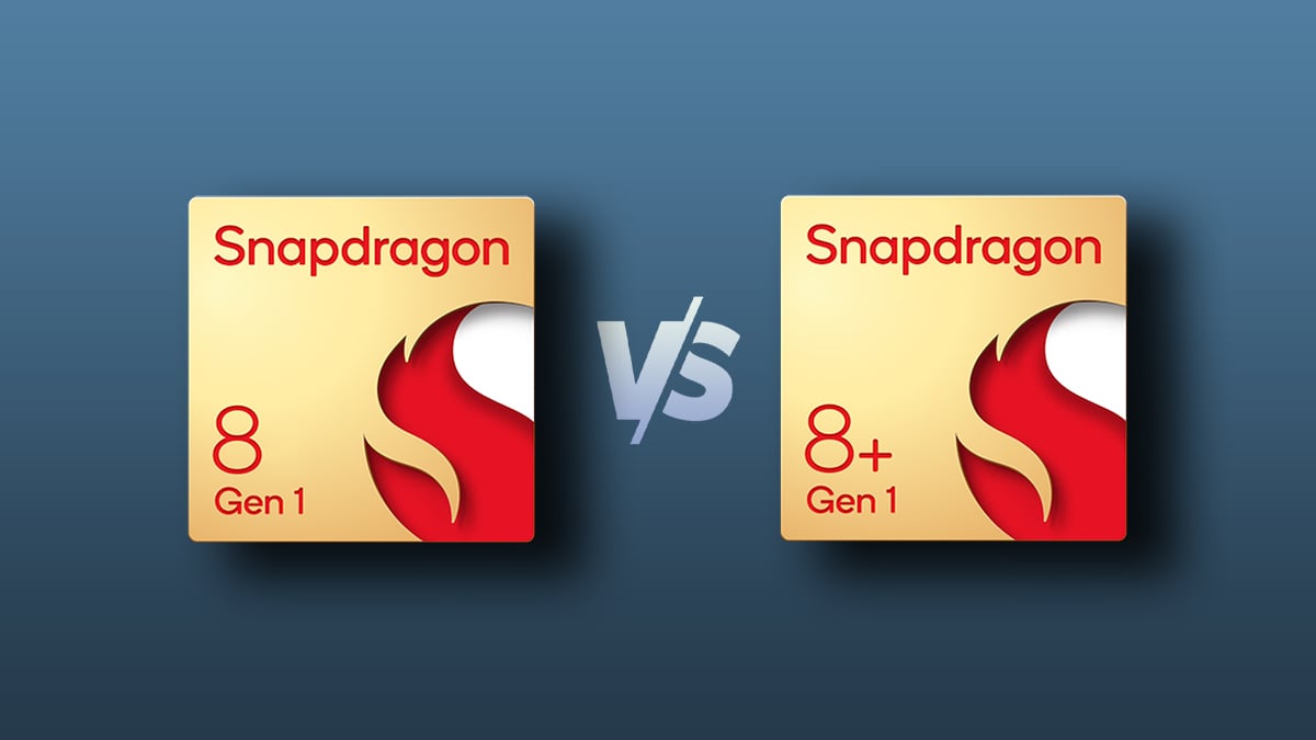 Snapdragon 8 Gen 1 与 Snapdragon 8+ Gen 1：您应该升级吗？ - 数字指南