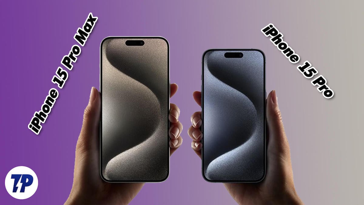 苹果 iPhone 15 Pro 与 iPhone 15 Pro Max：它们如何比较？ - 数字指南