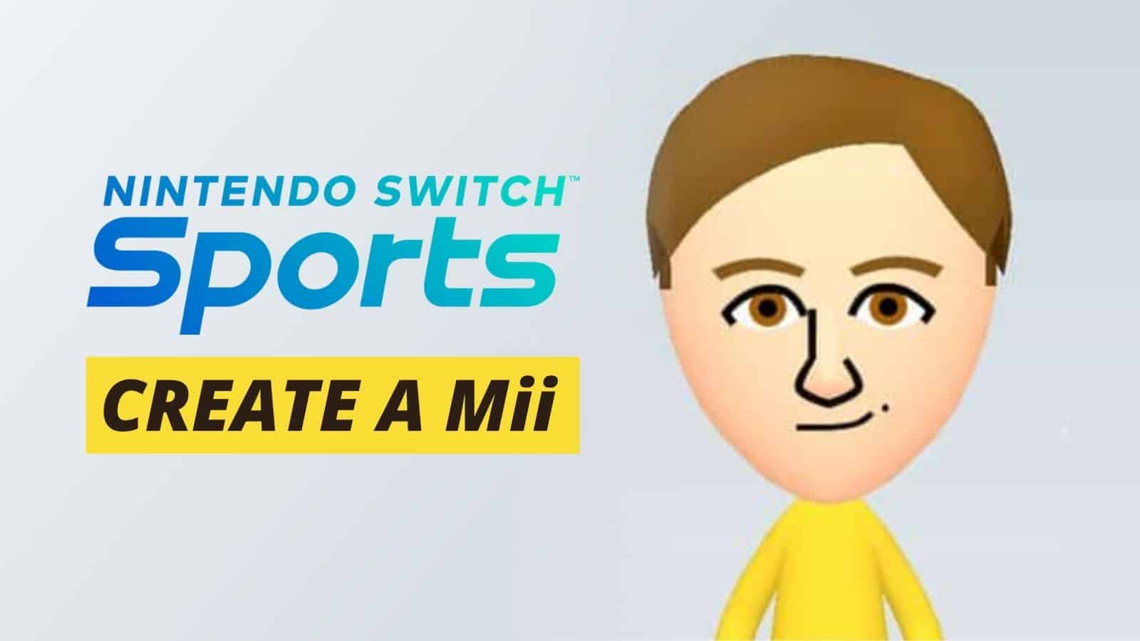 如何在 Nintendo Switch Sports 中创建 Mii：构建你的头像指南